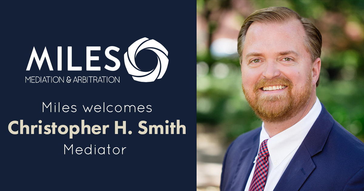 Christoper H. Smith Joins Miles Mediation & Arbitration in Savannah