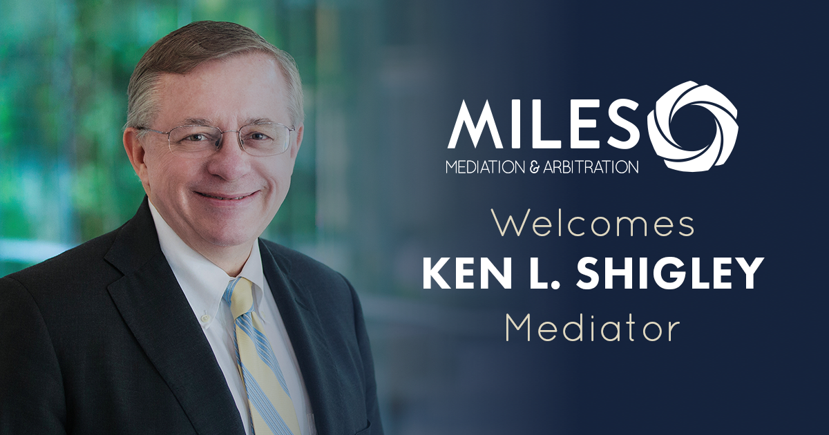 Ken L. Shigley Joins Miles Mediation & Arbitration
