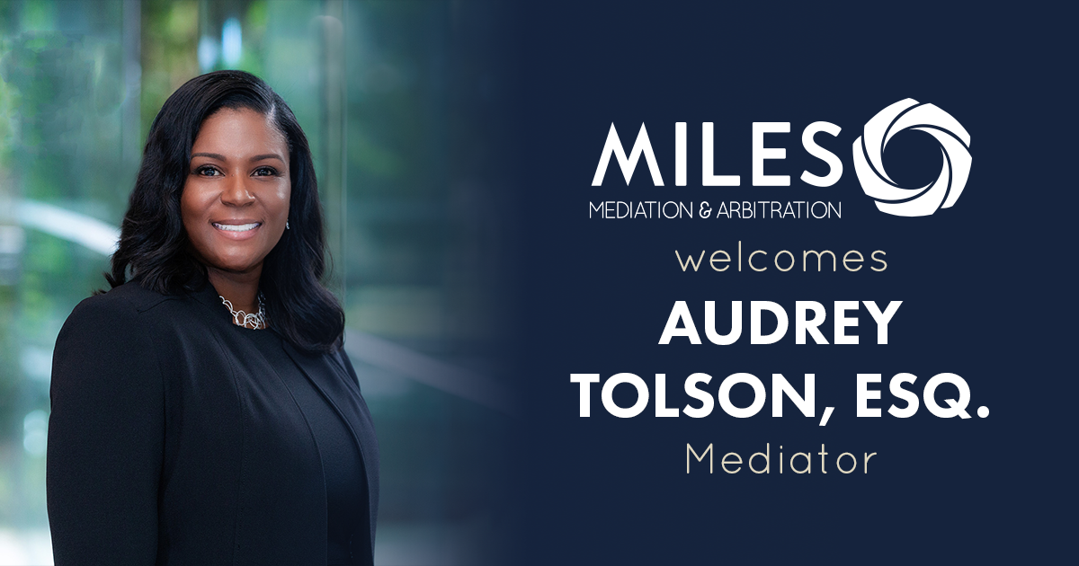 Audrey M. Tolson Joins Miles Mediation & Arbitration in Atlanta