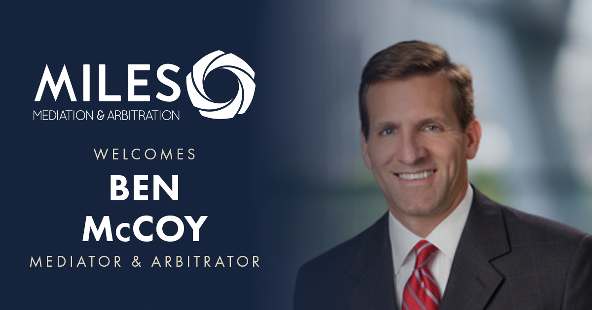 Ben McCoy Joins Miles Mediation & Arbitration in Columbia, SC - Miles ...