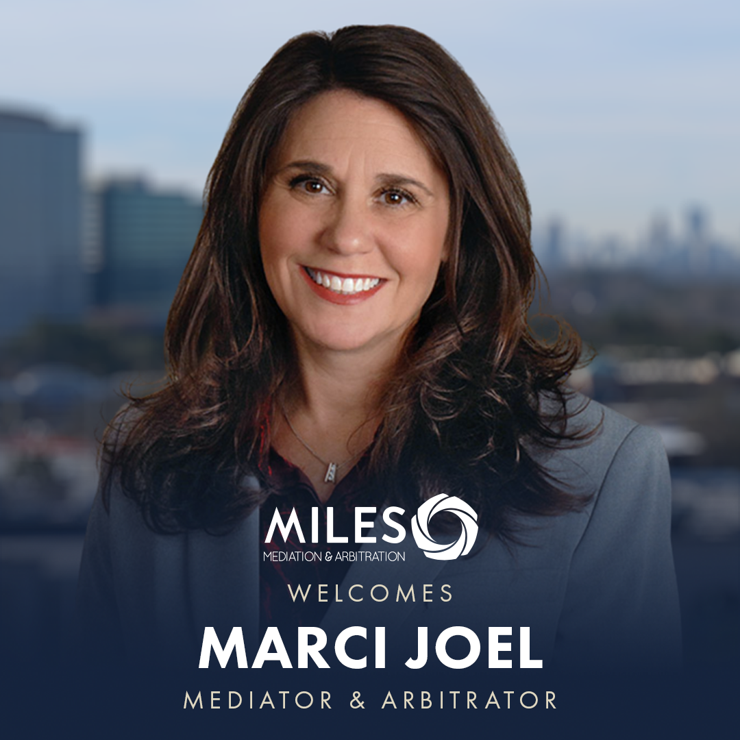 Marci Joel Joins the Miles Mediation & Arbitration Panel in Atlanta ...
