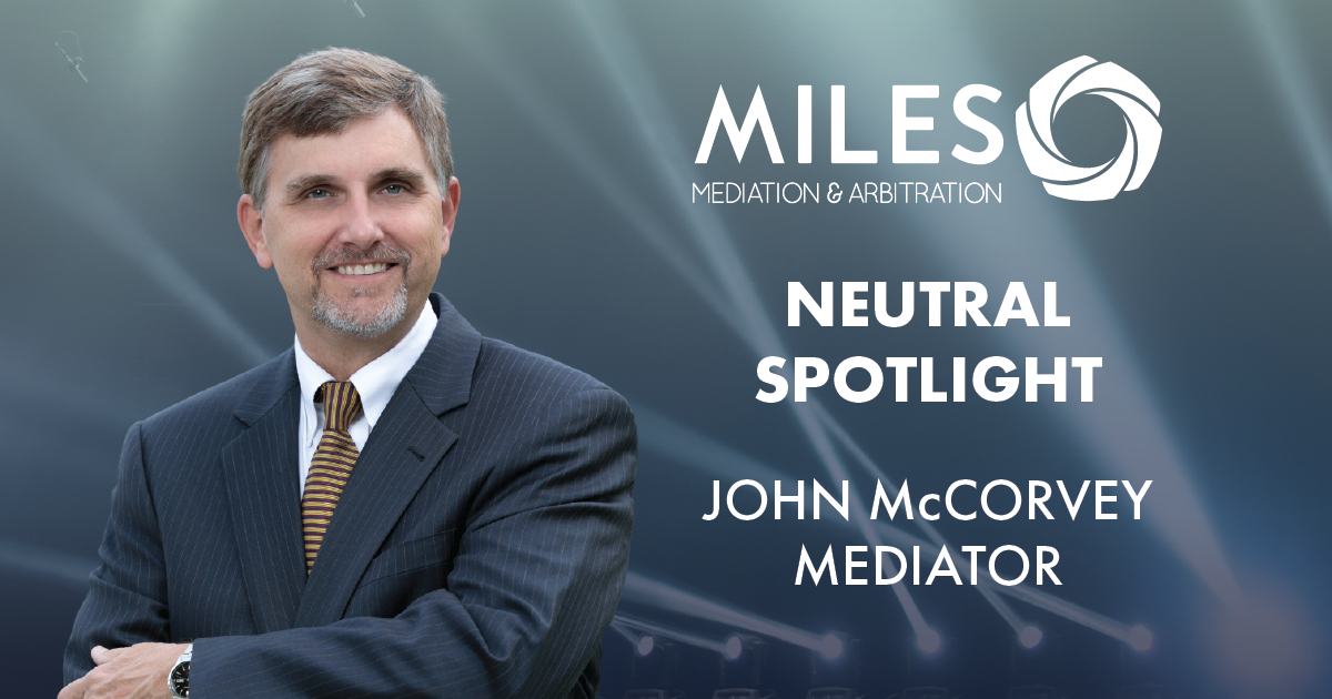 Spotlight on John McCorvey: Angling for Results - Miles Mediation