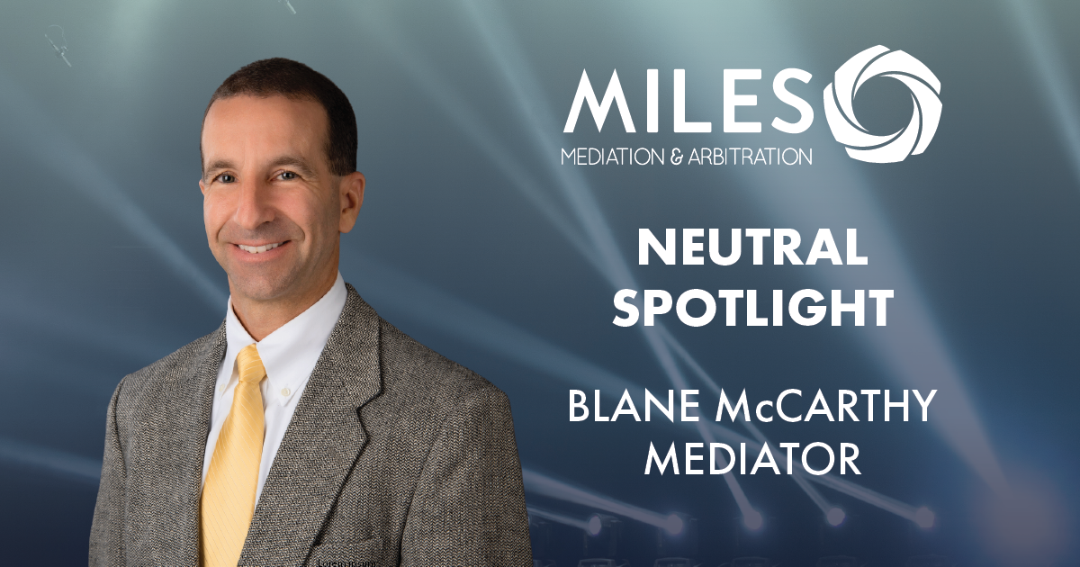 Spotlight: Blane McCarthy - Miles Mediation