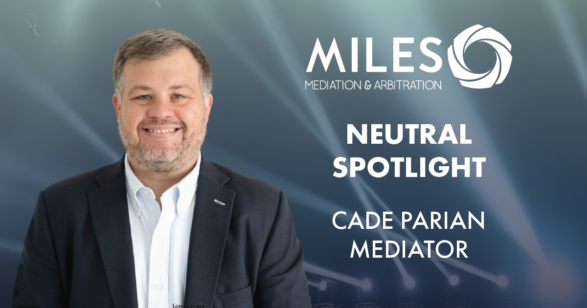 Spotlight: Cade Parian - Miles Mediation
