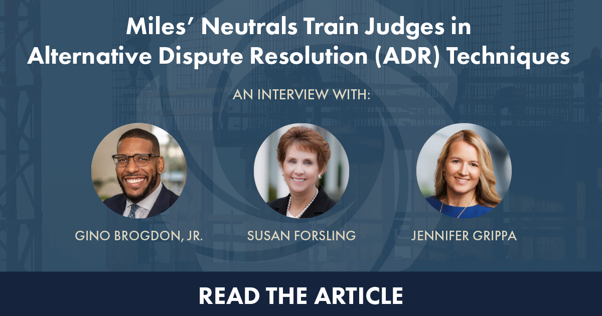 Miles’ Neutrals Train Judges in Alternative Dispute Resolution (ADR ...